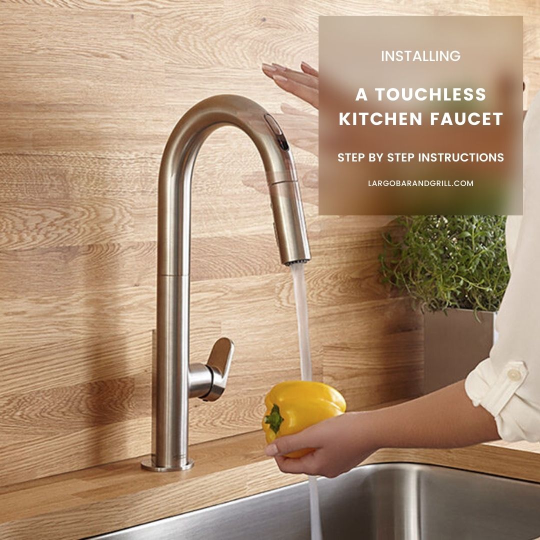 Installing A Touchless Kitchen Faucet - Step by Step Instructions ...